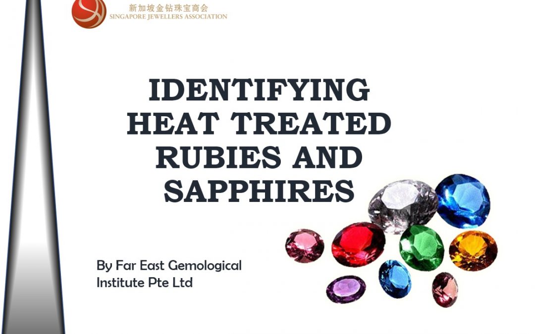 WEBINAR – IDENTIFYING HEAT TREATED RUBIES AND SAPPHIRES - Singapore ...